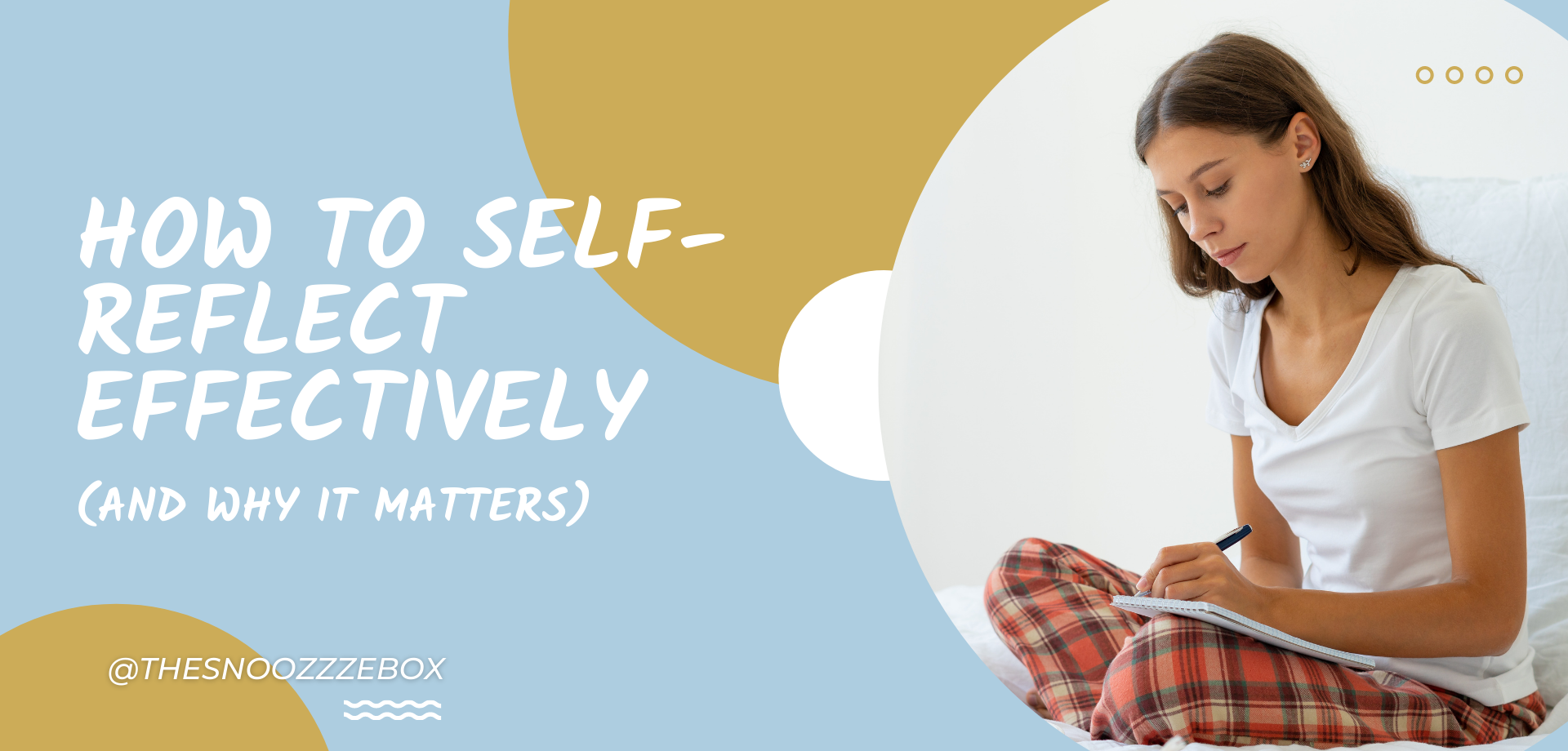 How to Self-Reflect Effectively – The Snoozzze Box
